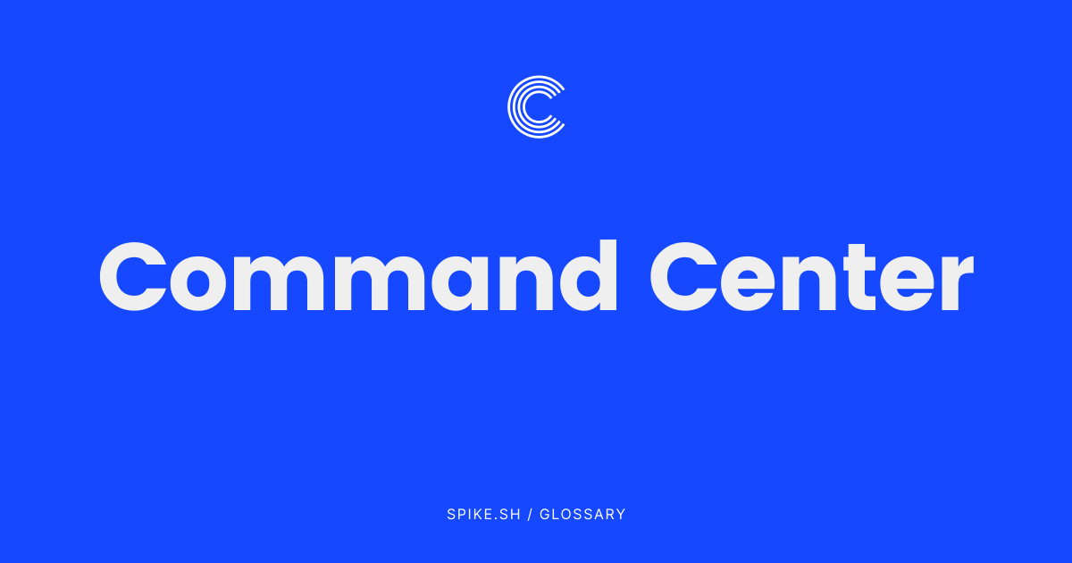 Command Center in Incident Response Explained