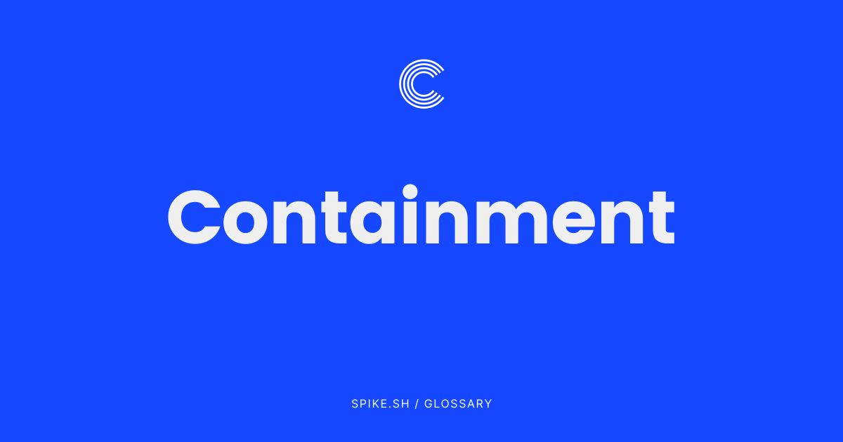 Containment in Incident Response Explained