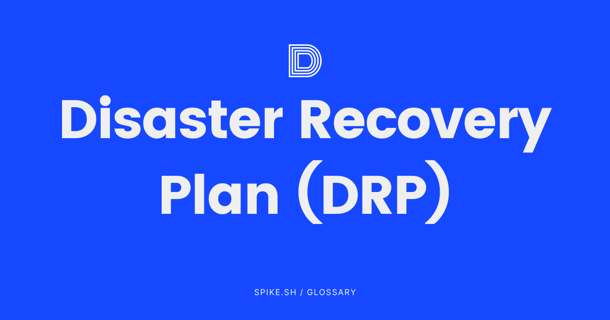 Disaster Recovery Plan (DRP) in Incident Response Explained