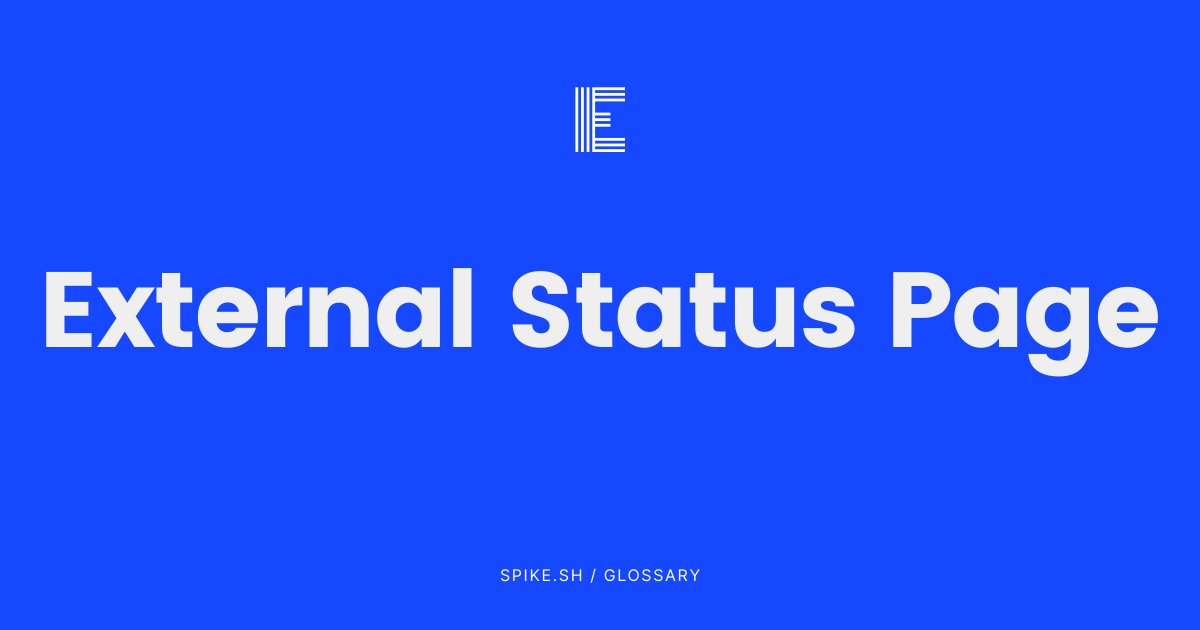 External Status Page in Incident Response Explained