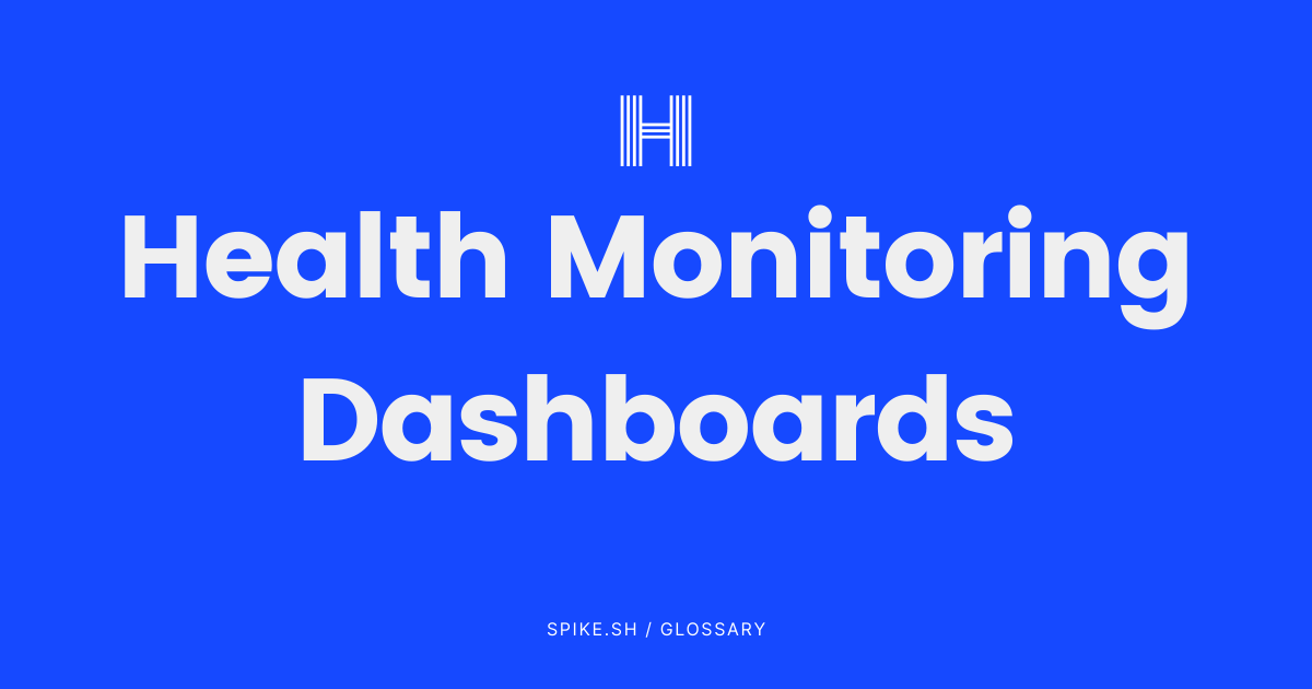 Health Monitoring Dashboards in Incident Response Explained