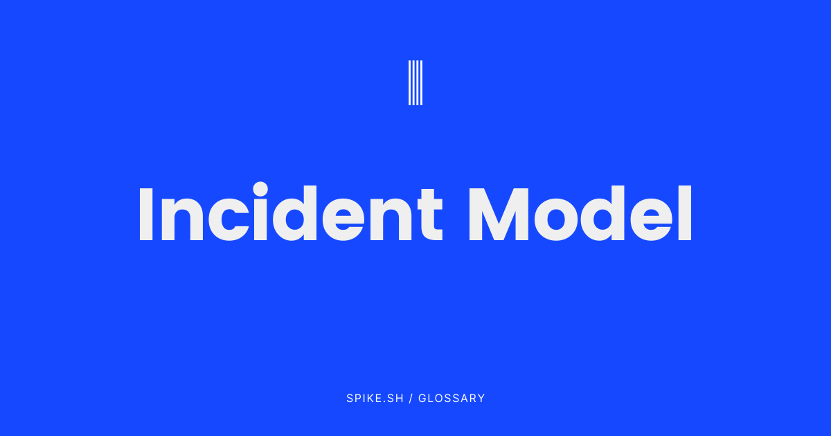 Incident Model in Incident Response Explained