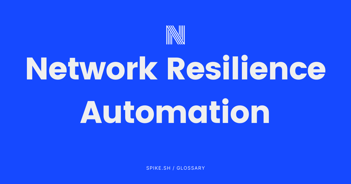 Network Resilience Automation in Incident Response Explained