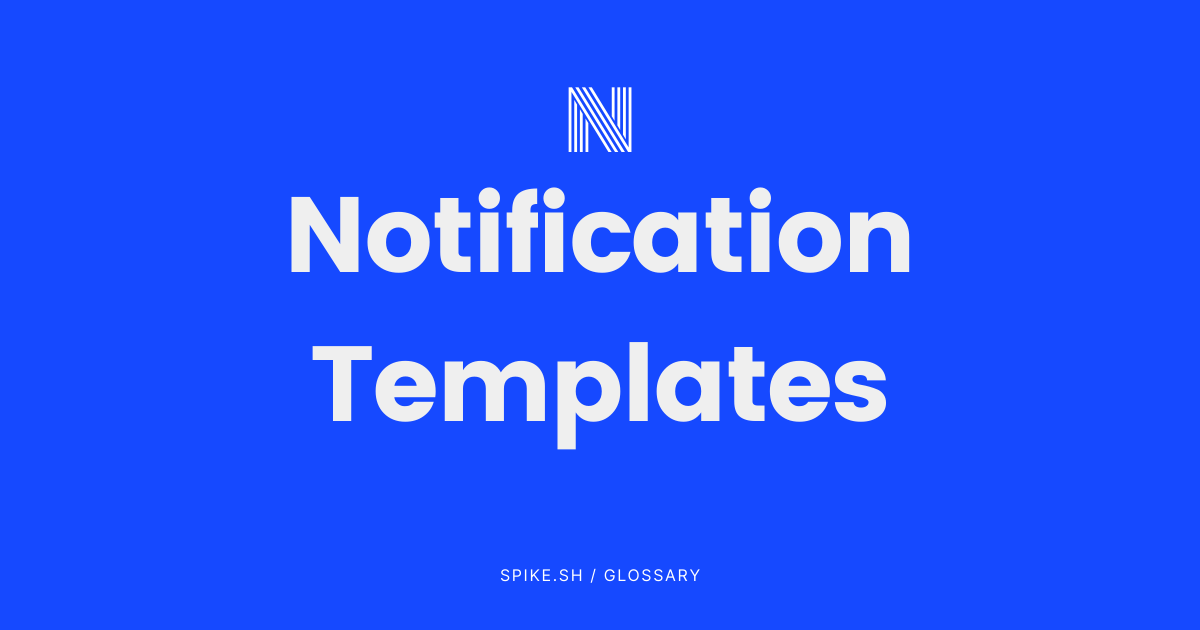 Notification Templates in Incident Response Explained
