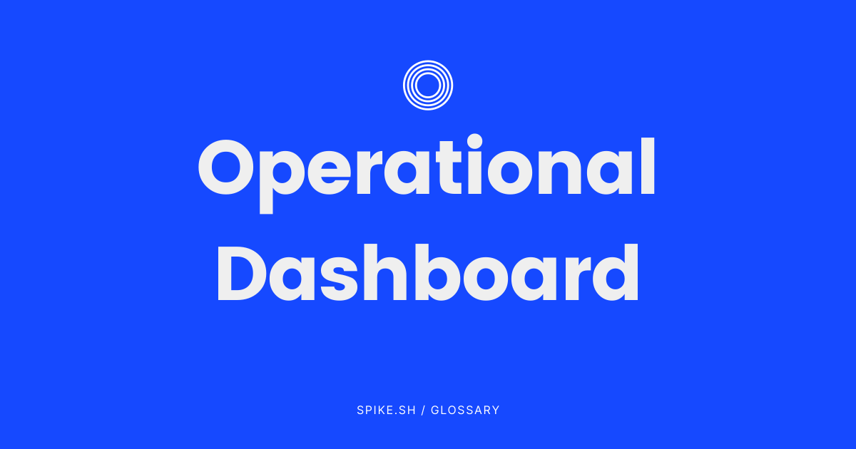 Operational Dashboard in Incident Response Explained