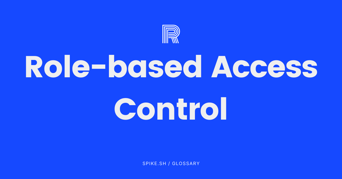 Role-based Access Control in Incident Response Explained