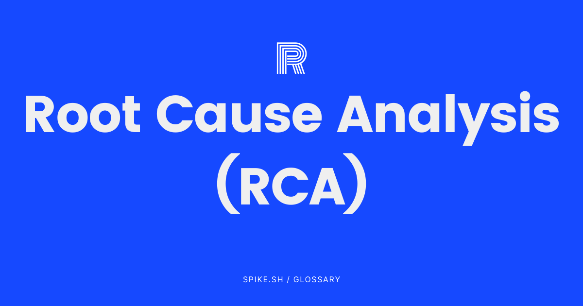 Root Cause Analysis (RCA) in Incident Response Explained