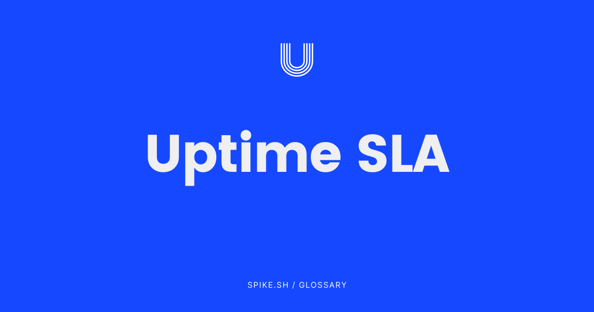 Uptime SLA in Incident Response Explained