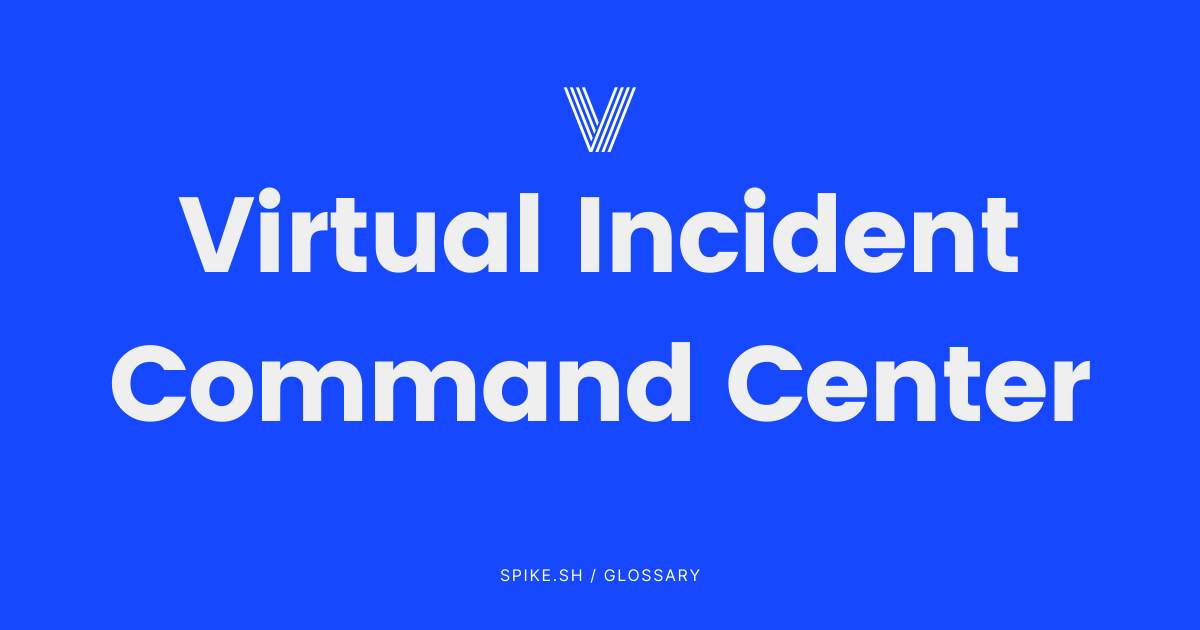 Virtual Incident Command Center in Incident Response Explained
